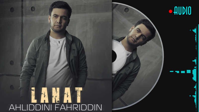 Ahliddini Fahriddin - Lanat | Ахлиддини Фахриддин - Ланат